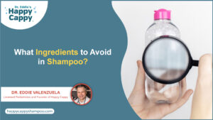 What Ingredients to Avoid in Shampoo? - Happy Cappy